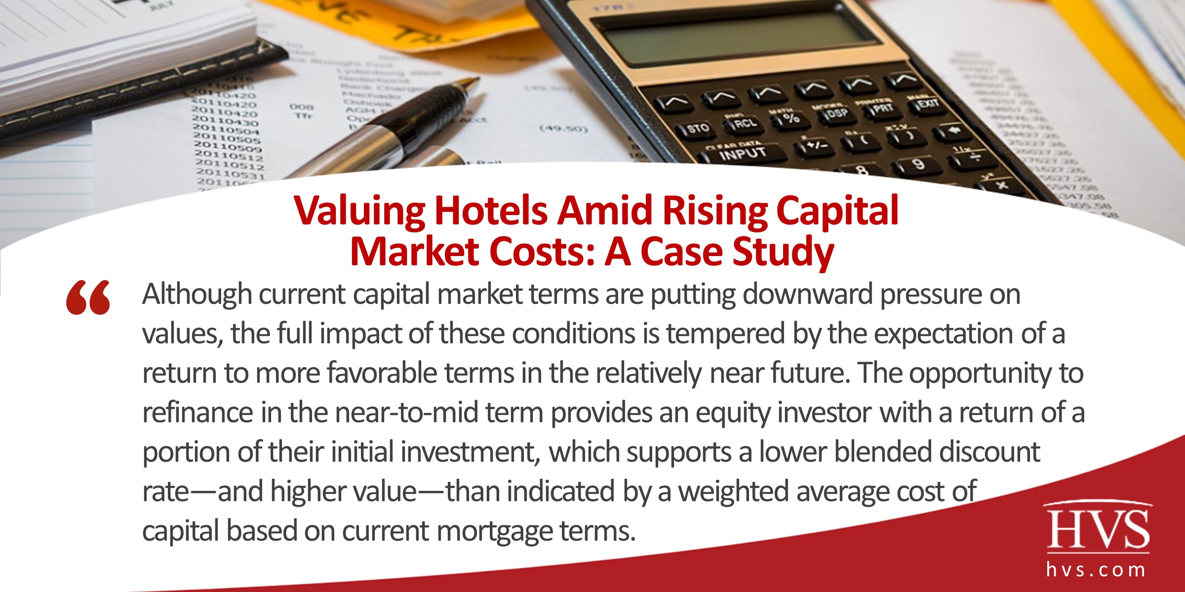 HVS | Valuing Hotels Amid Rising Capital Market Costs: A Case Study