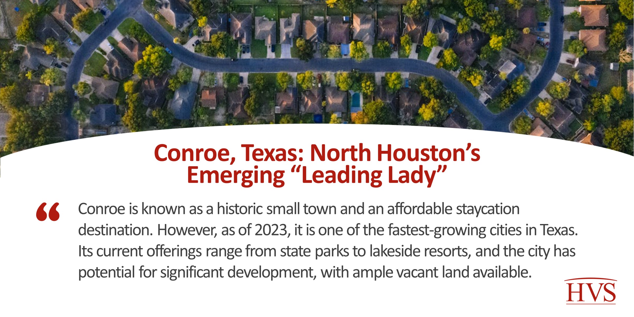 HVS | Conroe, Texas: North Houston’s Emerging “Leading Lady”