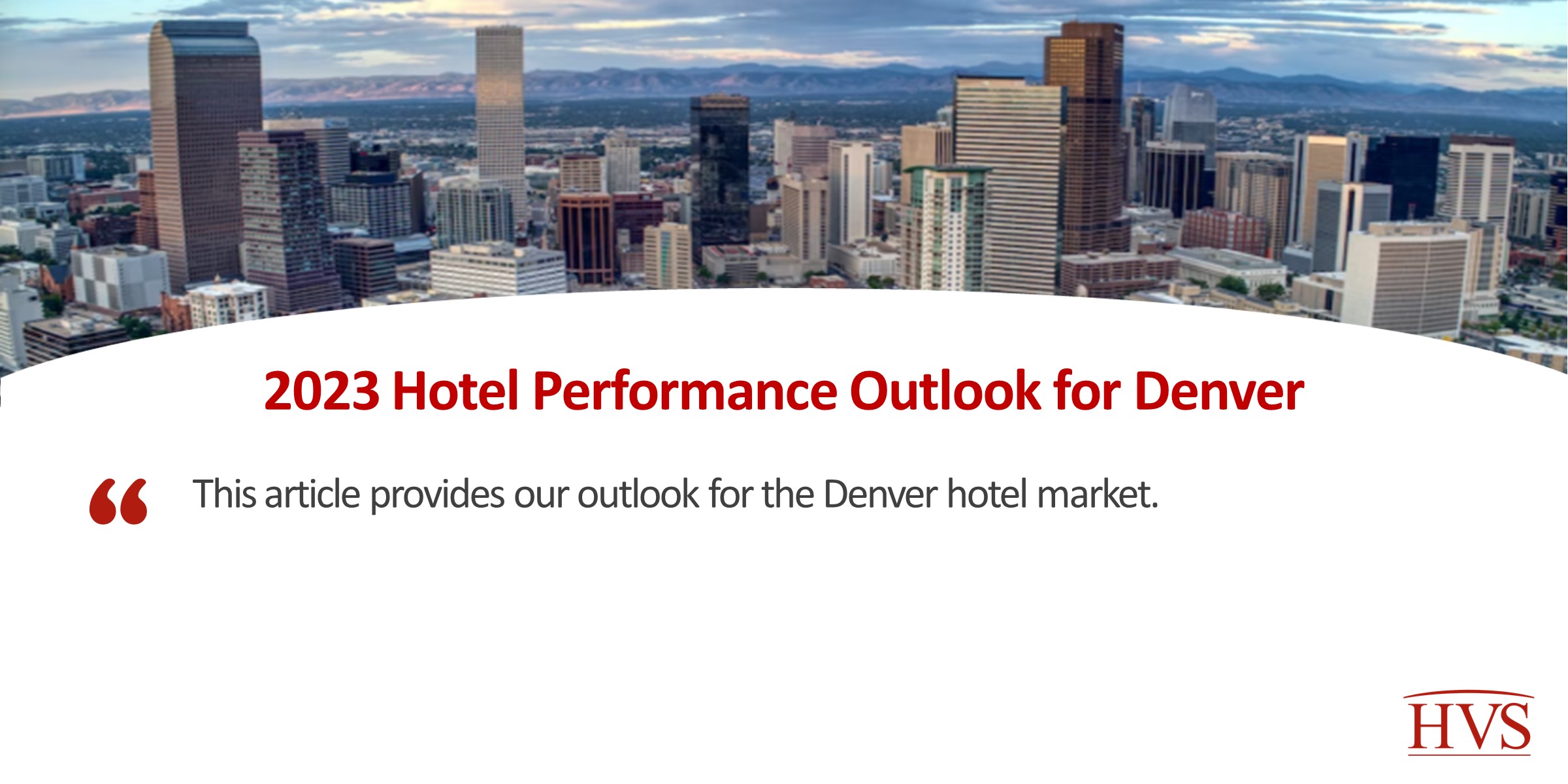 HVS | 2023 Hotel Performance Outlook for Denver