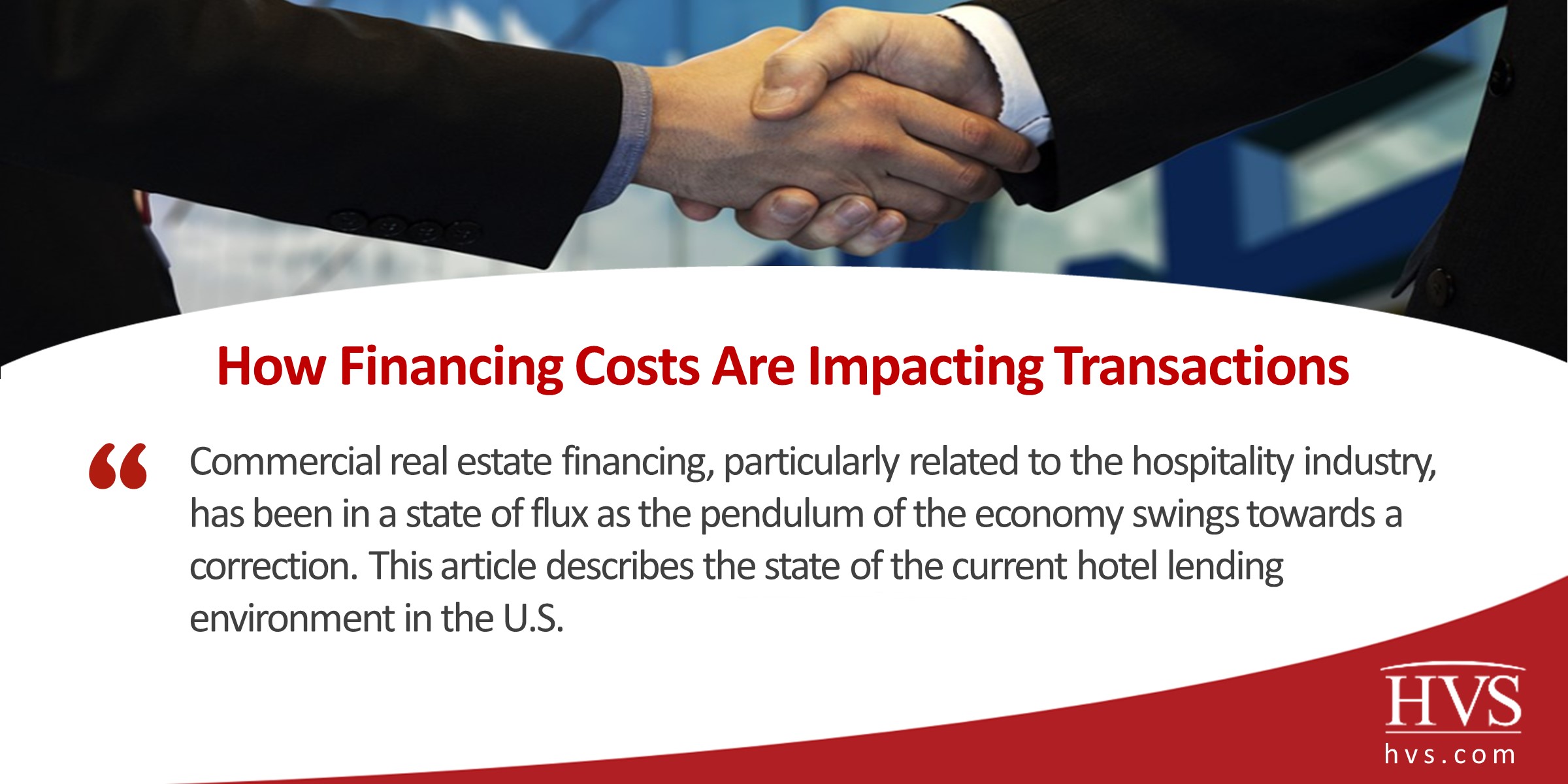 HVS | How Financing Costs Are Impacting Transactions
